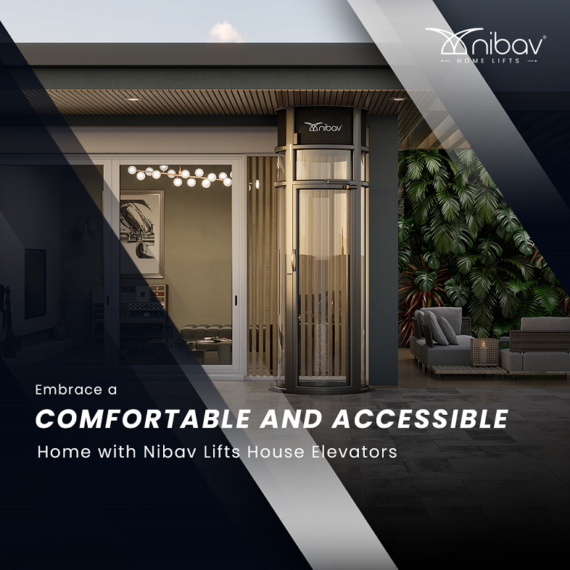 Embrace A Comfortable And Accessible Home With Nibav Lifts House ...